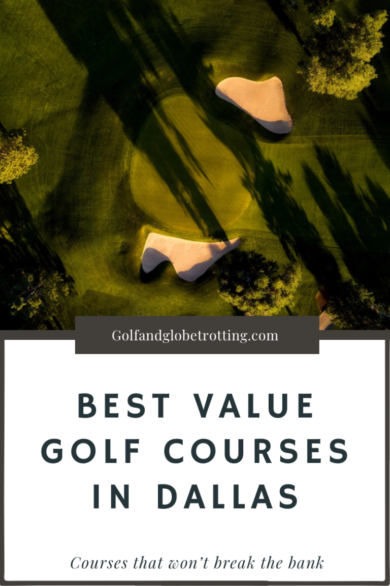 The Best Cheap Golf Courses in Dallas - Golf and Globetrotting